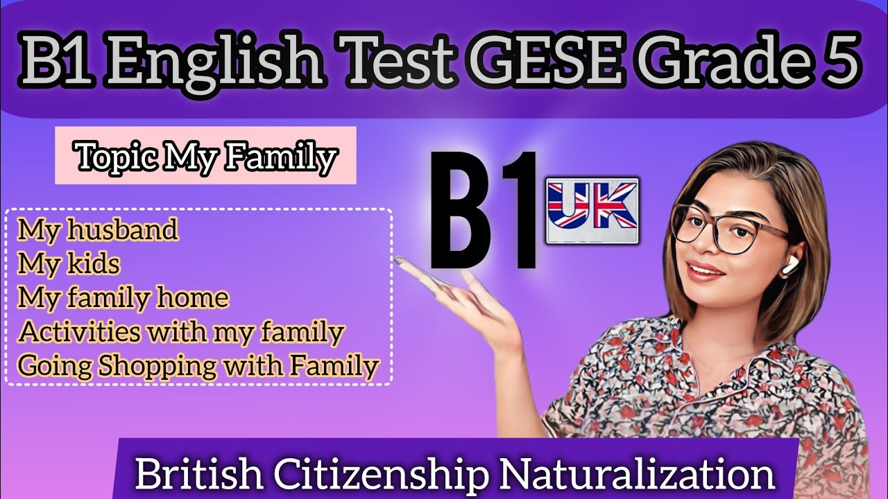 Full Test B1 English test (GESE Grade 5) | SELT British Citizenship ...