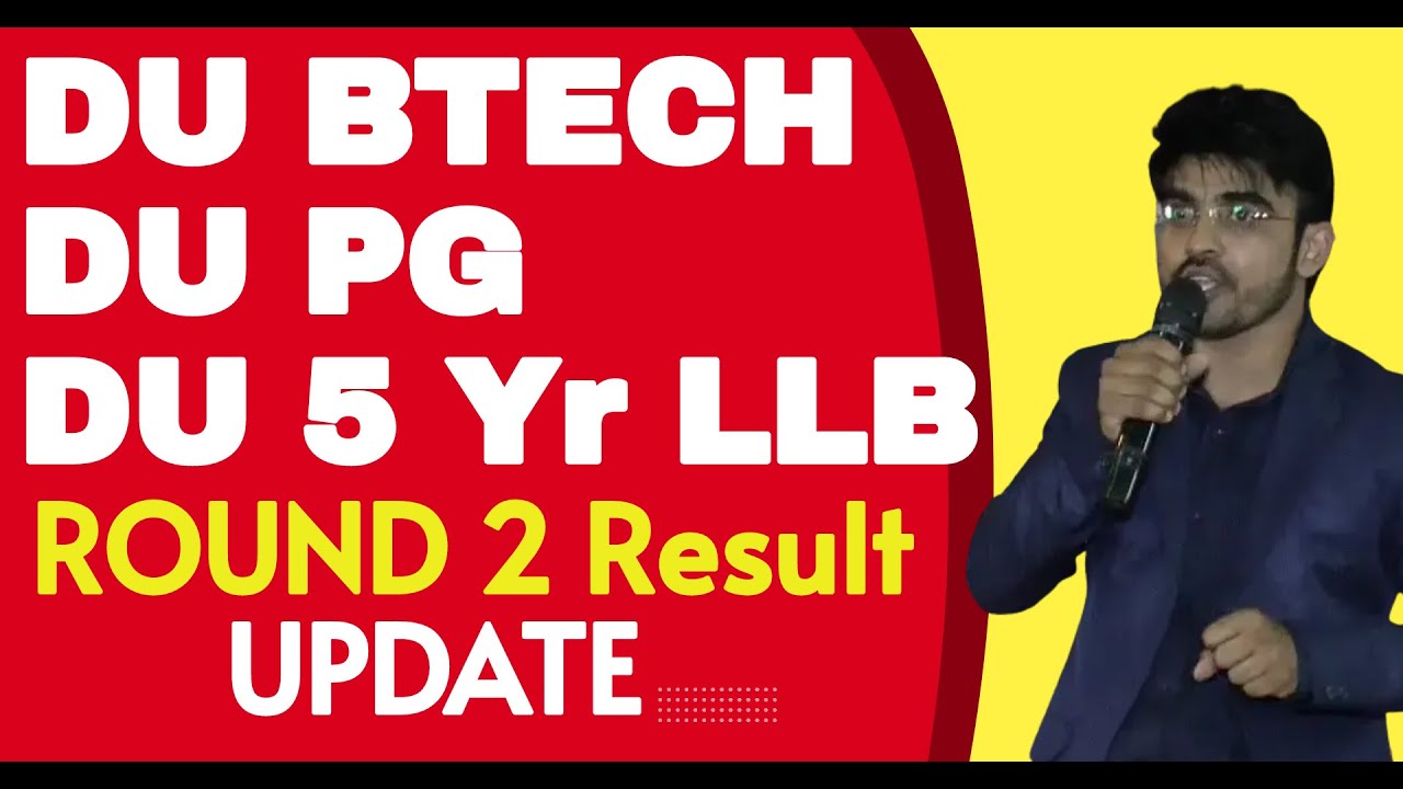 DU BTech 2nd Round Results Update | Important Announcements and Next Steps - YouTube