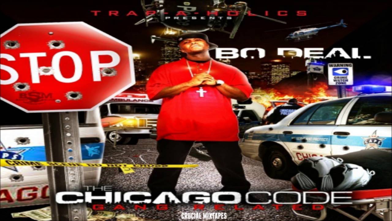 Bo Deal - The Chicago Code (Gang Related) [FULL MIXTAPE + DOWNLOAD LINK ...