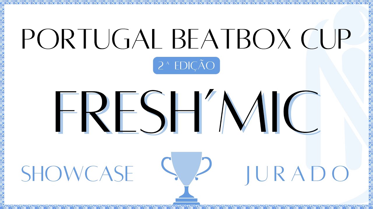 Fresh'Mic | Portugal Beatbox Cup 2023 | Showcase de Jurado - YouTube
