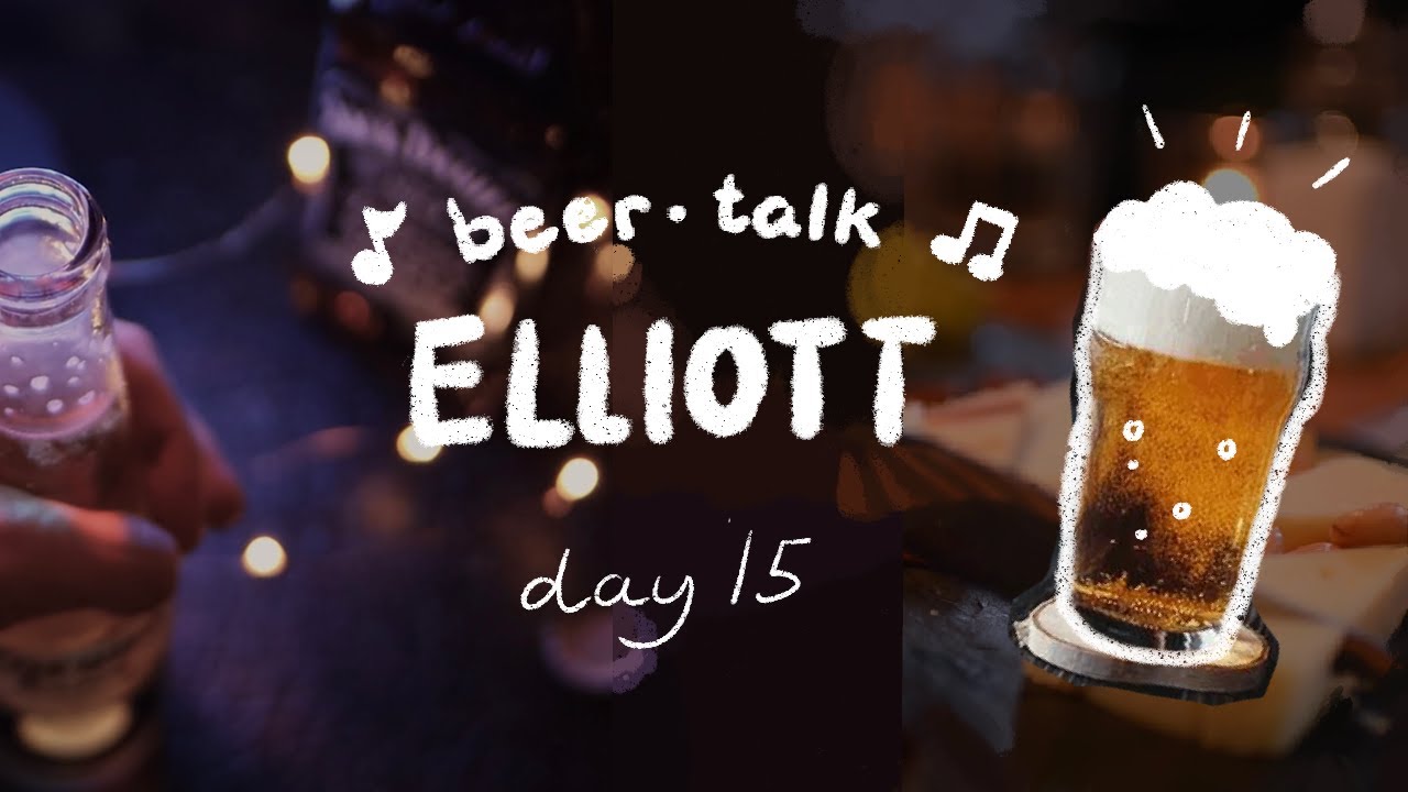 30 Days to Love E08 | Beer Talk Day 15 | Elliott Best Ending - YouTube