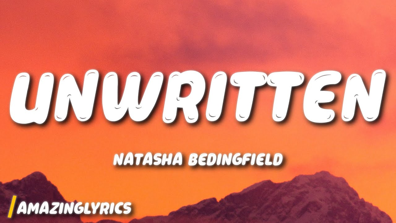Natasha Bedingfield - Unwritten (Lyrics) - YouTube