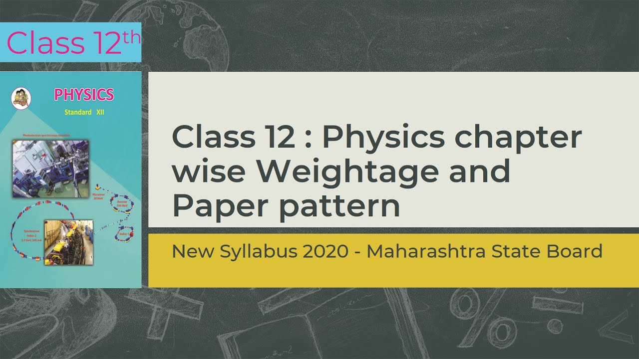 Class 12 Physics | Chapter wise Weightage | Paper Pattern | Maharashtra ...