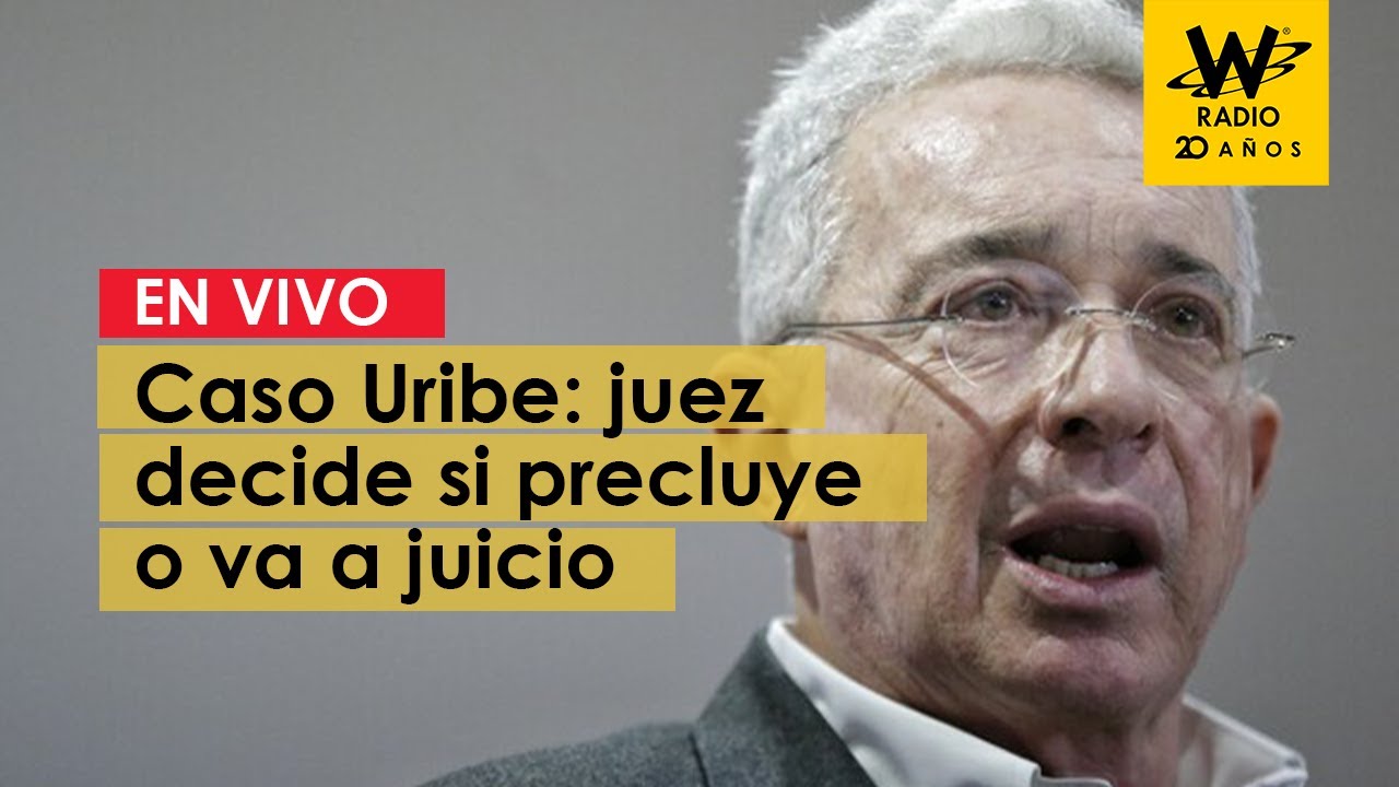 Caso Uribe: juez decide si precluye o va a juicio - YouTube
