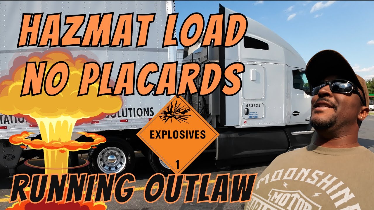 Hazmat Load No Placards Running Outlaw - YouTube