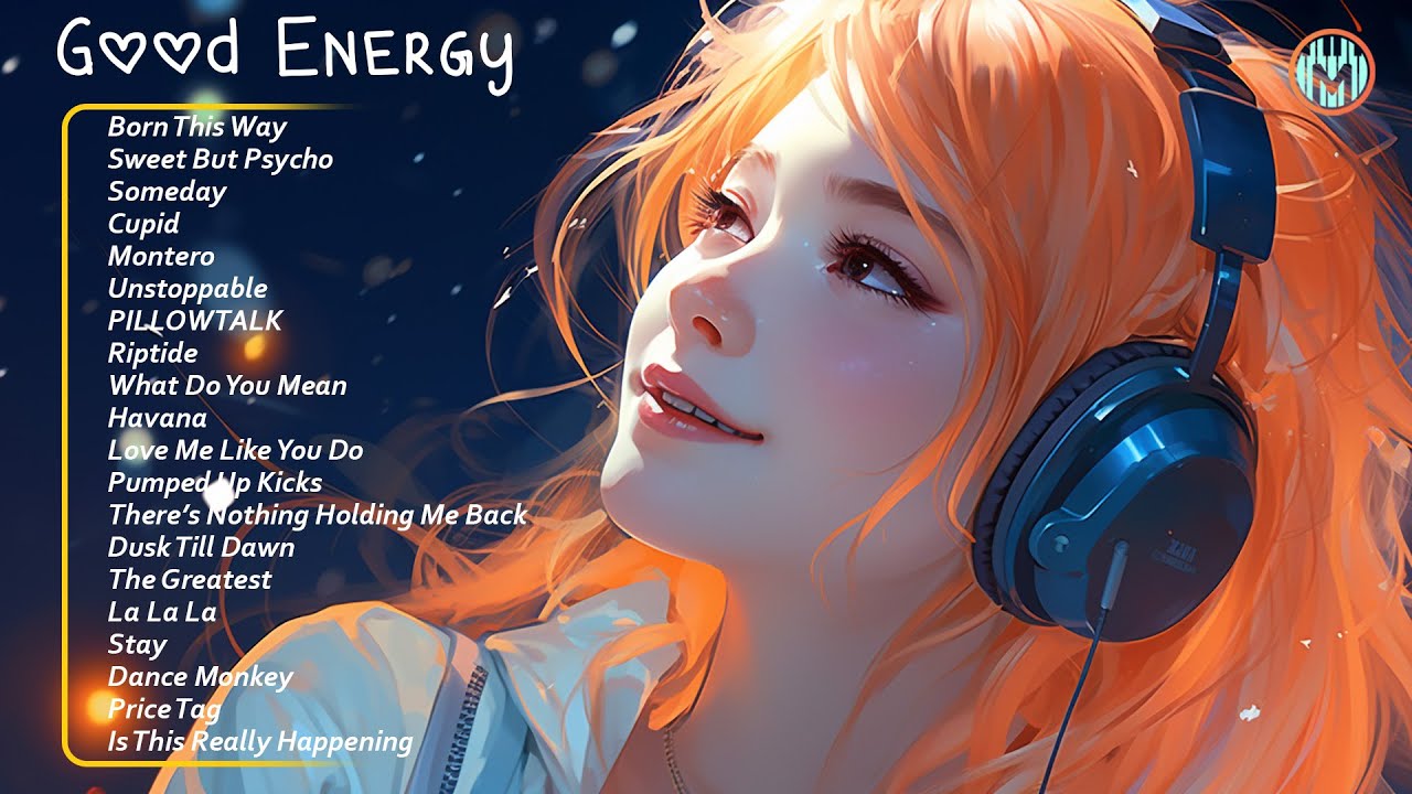 Good Energy🌤️Happy songs to sing and dance ~ Cheerful morning playlist ...
