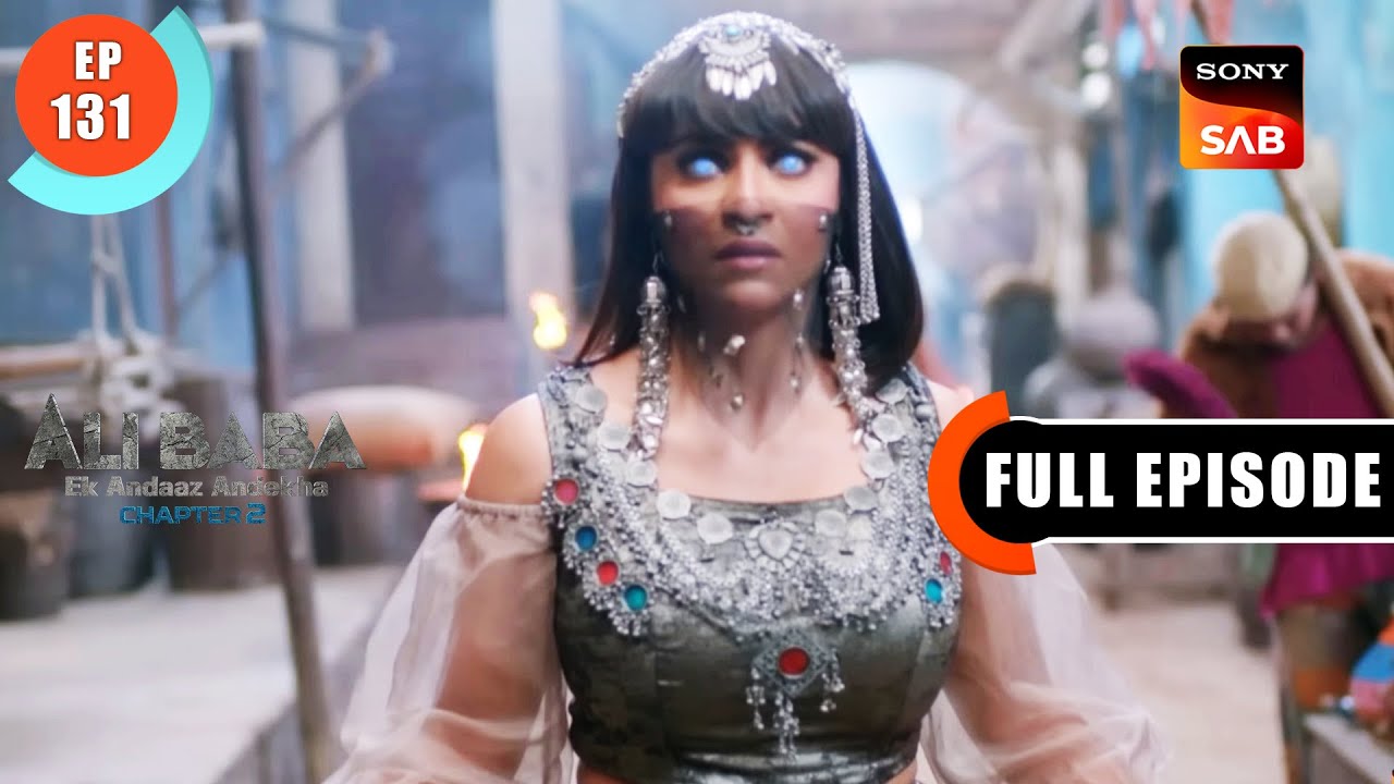 Ali Ka Punar Janam - Ali Baba - Ek Andaaz Andekha - Chapter 2 - Ep 131 ...