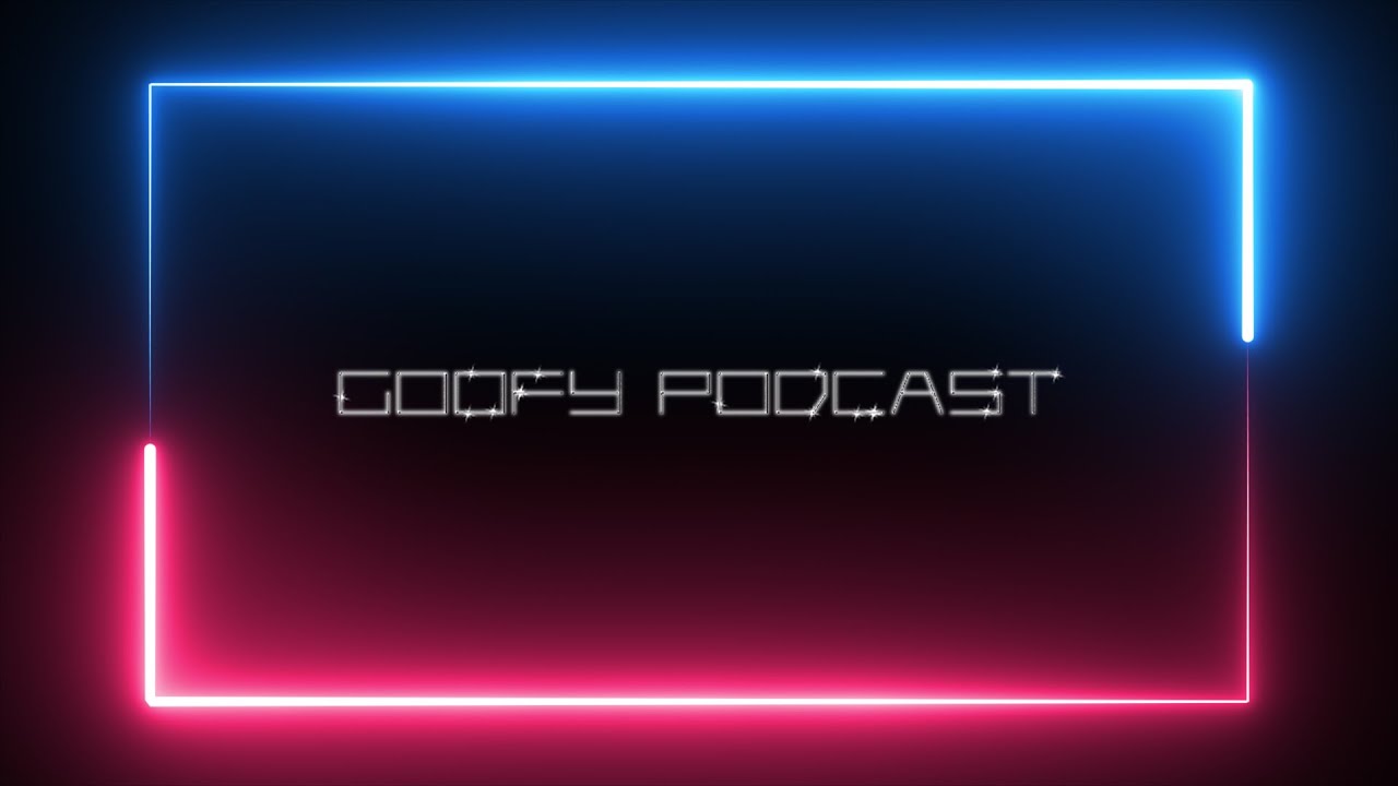 The Goofy Podcast: Ep. 2 - YouTube