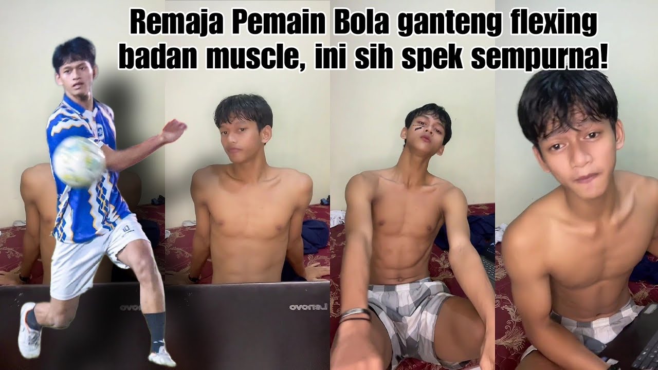 pemain bola remaja ganteng flexing badan muscle, spek sempurna! handsome football player has ...