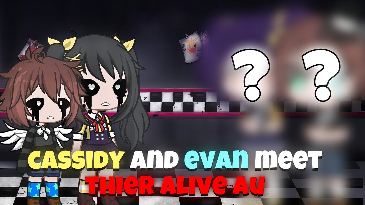Cassidy and Evan meet their alive AU! - YouTube