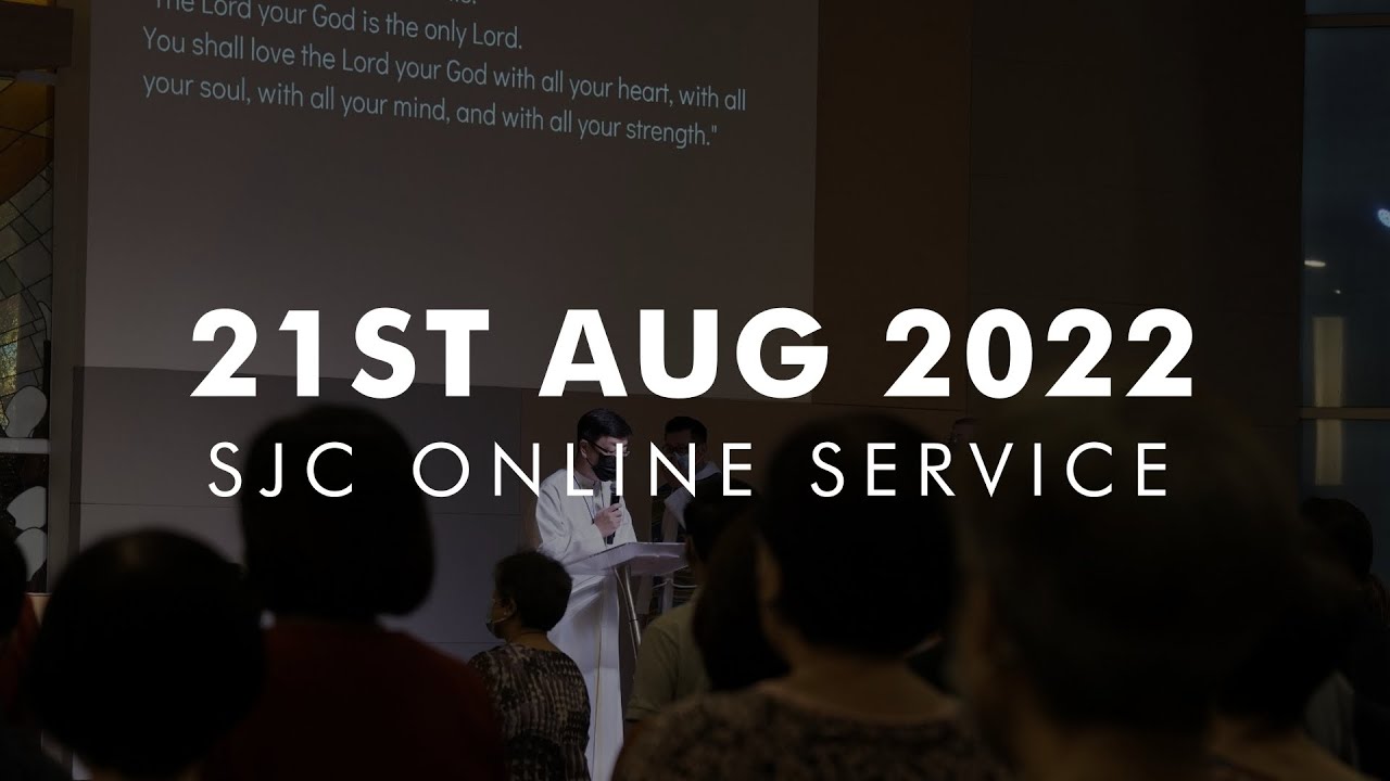 21 August 2022 | SJC Online Service - YouTube