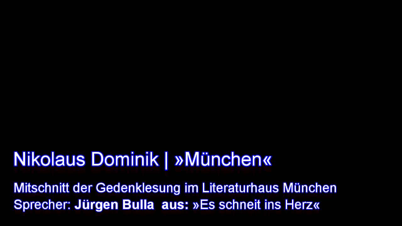 Jürgen Bulla liest »München« von Nikolaus Dominik - YouTube