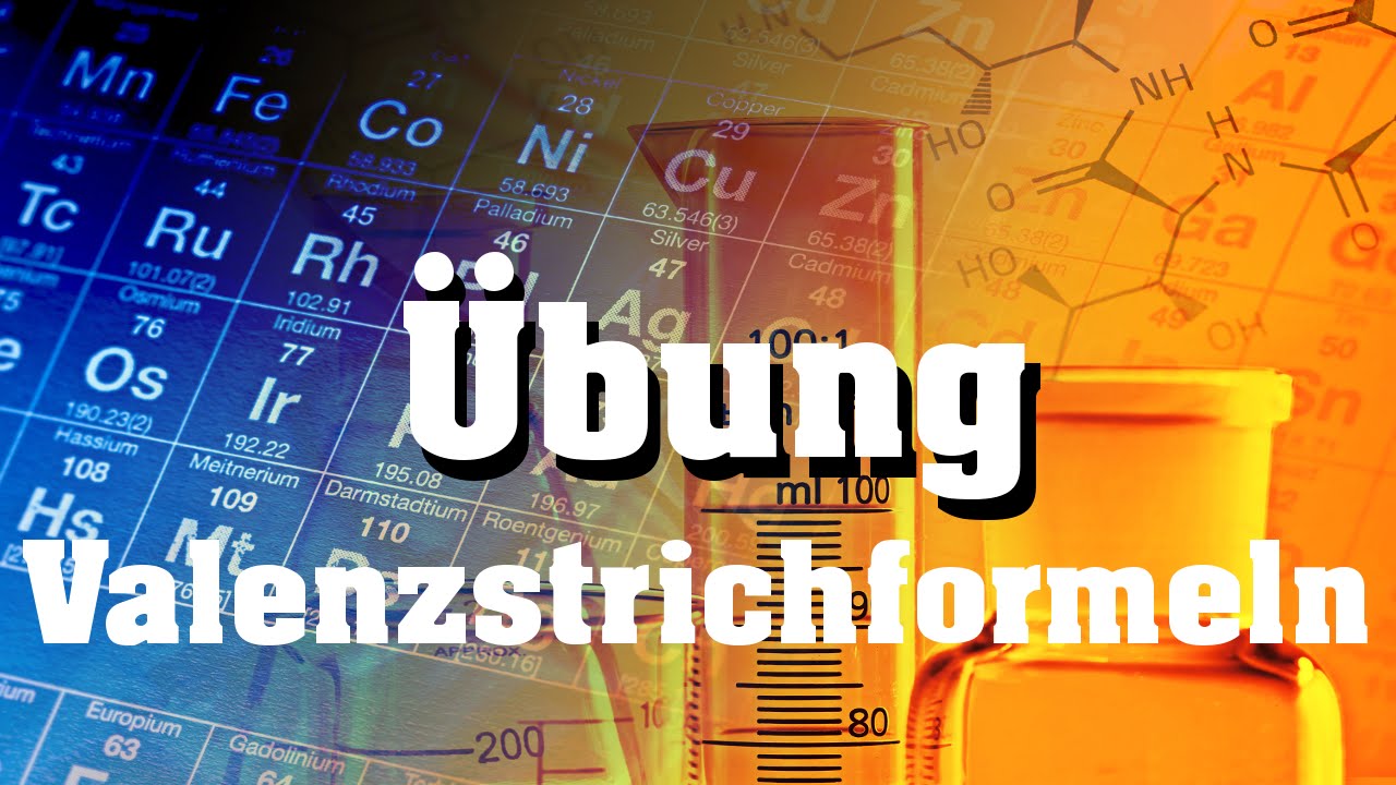 Übung Chemie: Valenzstrichformeln zeichnen - YouTube