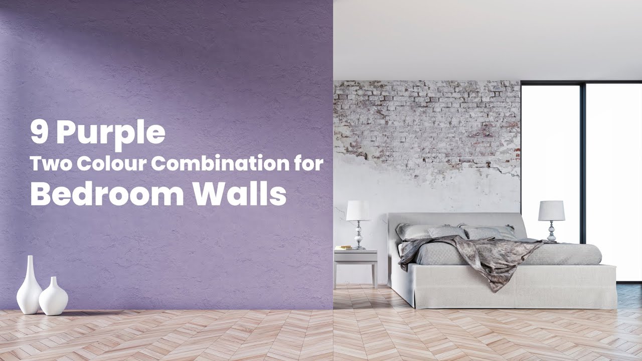 9 Purple Two Colour Combination for Bedroom Walls | Arthitectural - YouTube