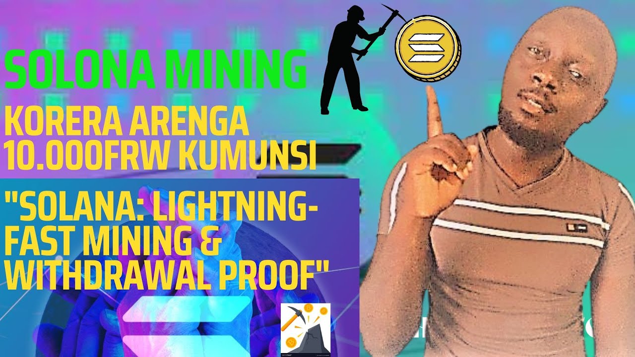 "Solana: Lightning-Fast Mining & Withdrawal Proof" - YouTube