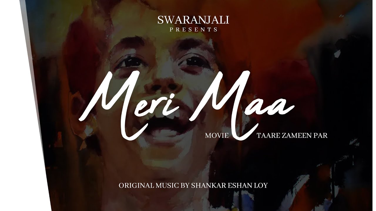 Meri Maa - Cover by @Swaranjali_ | Shankar Ehsan Loy | Taare Zameen Par ...
