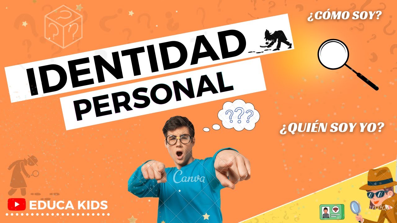 IDENTIDAD PERSONAL Y LOS ELEMENTOS QUE INFLUYEN EN SU CONSTRUCCIÓN ...
