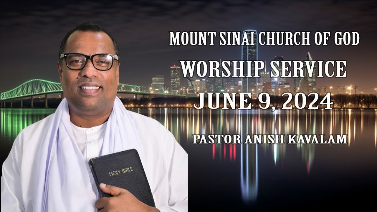 MOUNT SINAI CHURCH OF GOD WORSHIP SERVICE | PASTOR ANISH KAVALAM - DAY ...