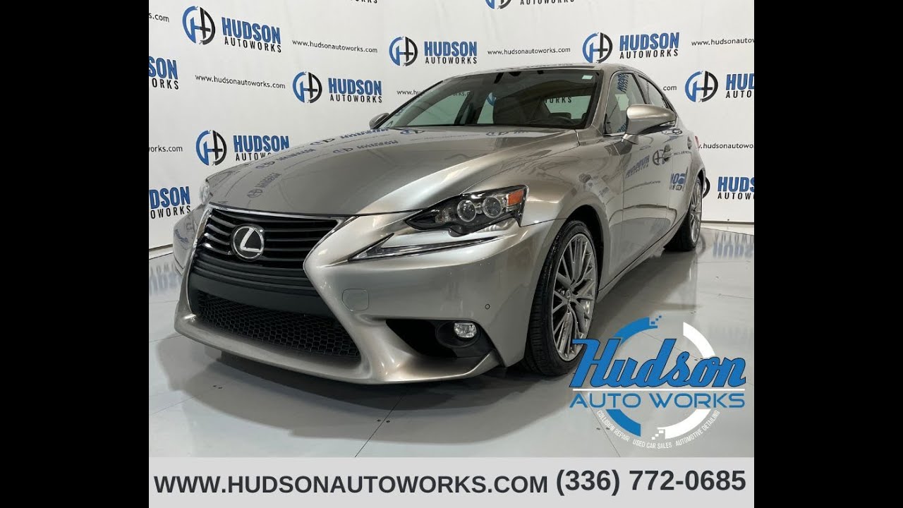 2015 Lexus IS250 // Start-Up, Walkaround & Tour // HUDSON AUTOWORKS ...