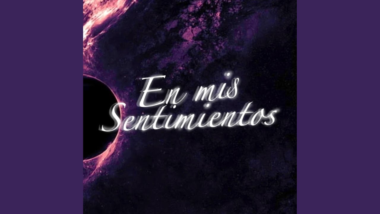 En mis sentimientos - YouTube