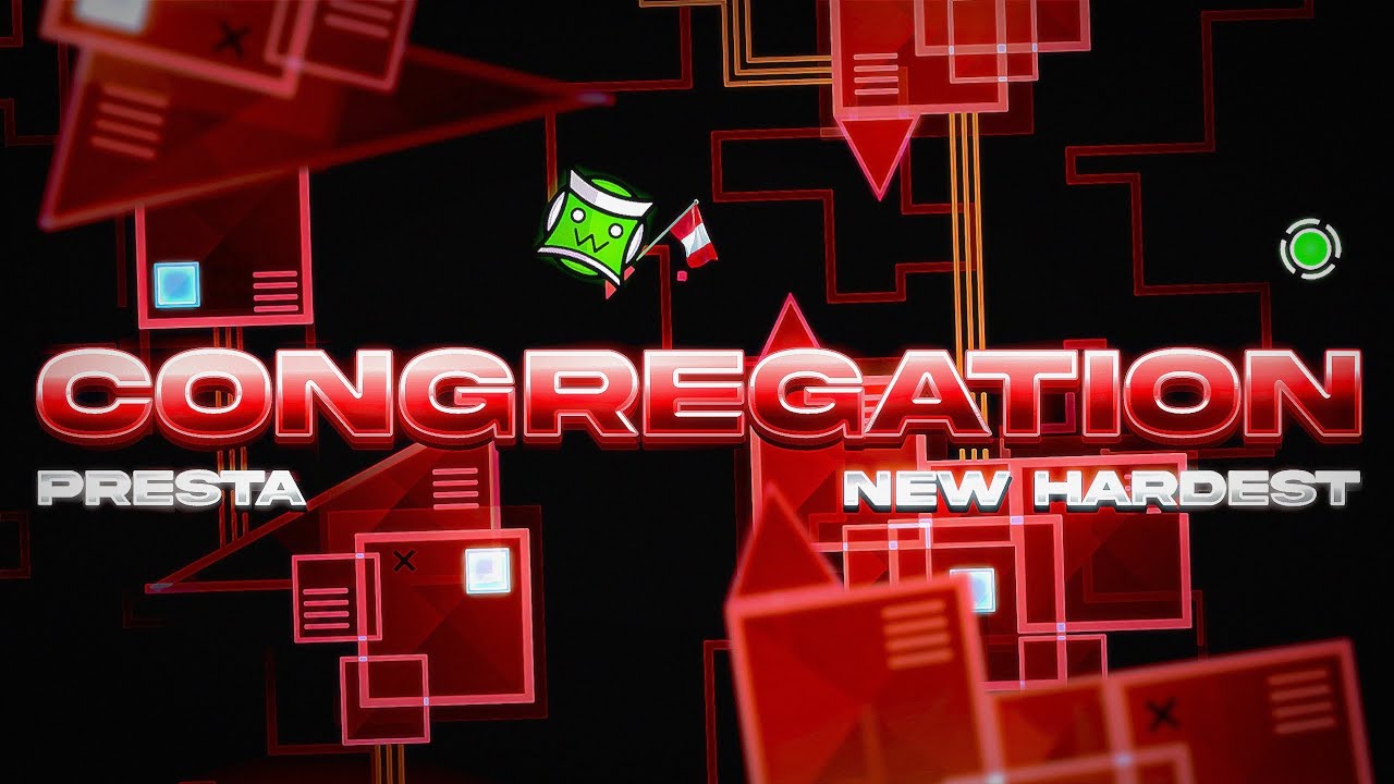 "CONGREGATION" 100% (EXTREME DEMON) By Presta | Geometry Dash - YouTube