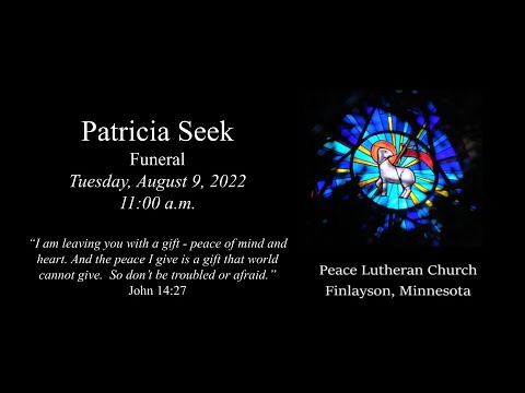 Peace Lutheran Church, Finlayson, MN; Pat Seek Funeral - August 9, 2022 ...