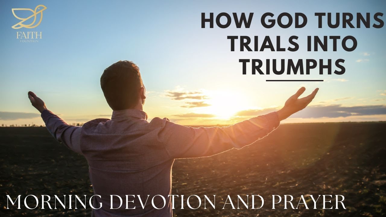 How God Turns Trials into Triumphs - YouTube