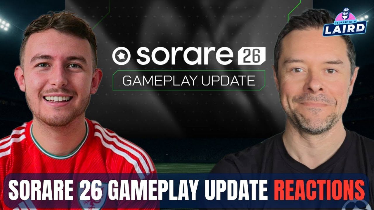 🚨 SORARE 26 GAMEPLAY UPDATE REACTIONS 🚨 - YouTube