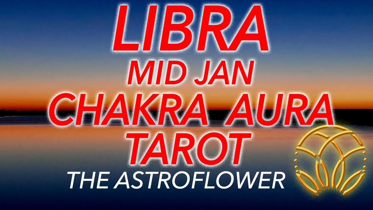 LIBRA YOU HAVE SO MUCH POTENTIAL THIS WILL UNLOCK IT ALL CHAKRA AURA TAROT MID JANUARY - YouTube