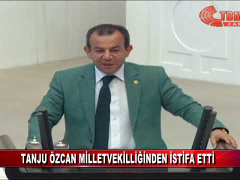 TANJU ÖZCAN, MİLLETVEKİLLİĞİNDEN İSTİFA ETTİ (19.04.2019)