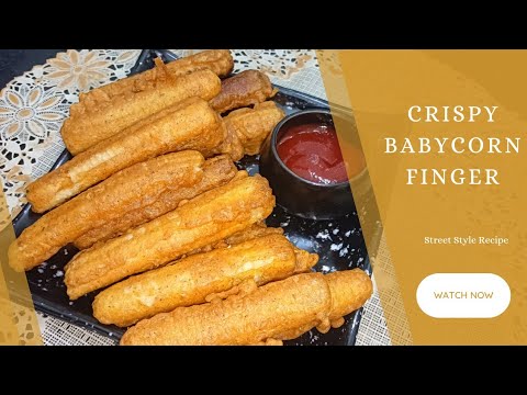 CRISPY BABY CORN FINGERS || क्रिस्पी बेबी कॉर्न || Baby corn fritters ...