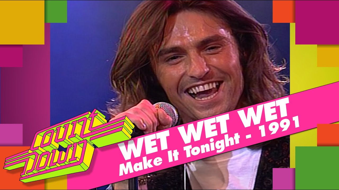 Wet Wet Wet - Make It Tonight (Countdown, 1991) - YouTube