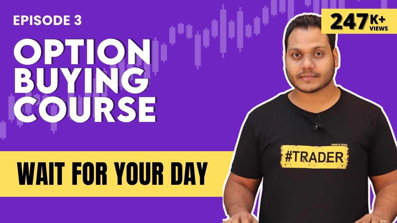 Option Buying Course By Power of Stocks | EP-3 | English Subtitle ...