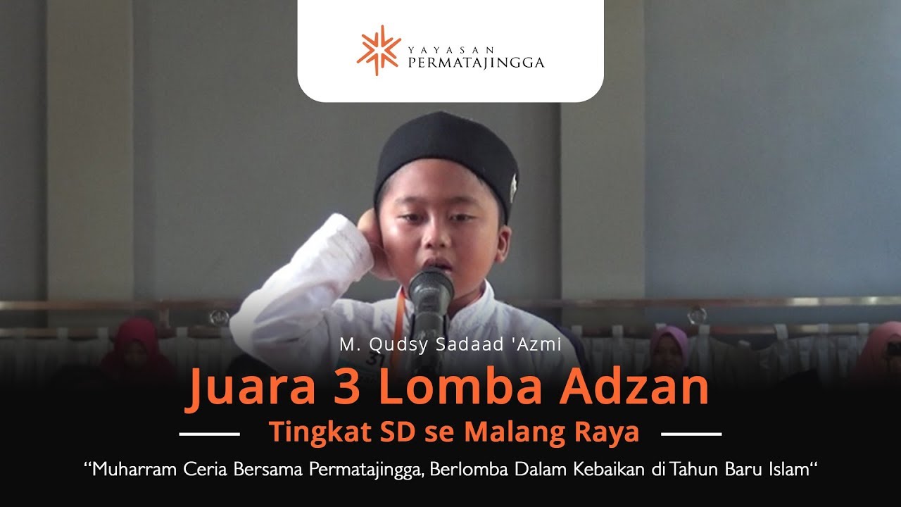 Juara 3 Lomba Adzan Tingkat SD se Malang Raya - YouTube