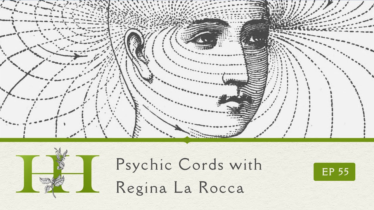The Healing Home: Psychic Cords & Boundaries with Regina La Rocca - Ep ...