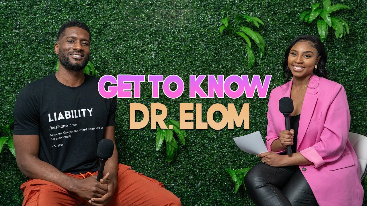 Get To Know Dr. Elom | With Arlette Amuli - YouTube