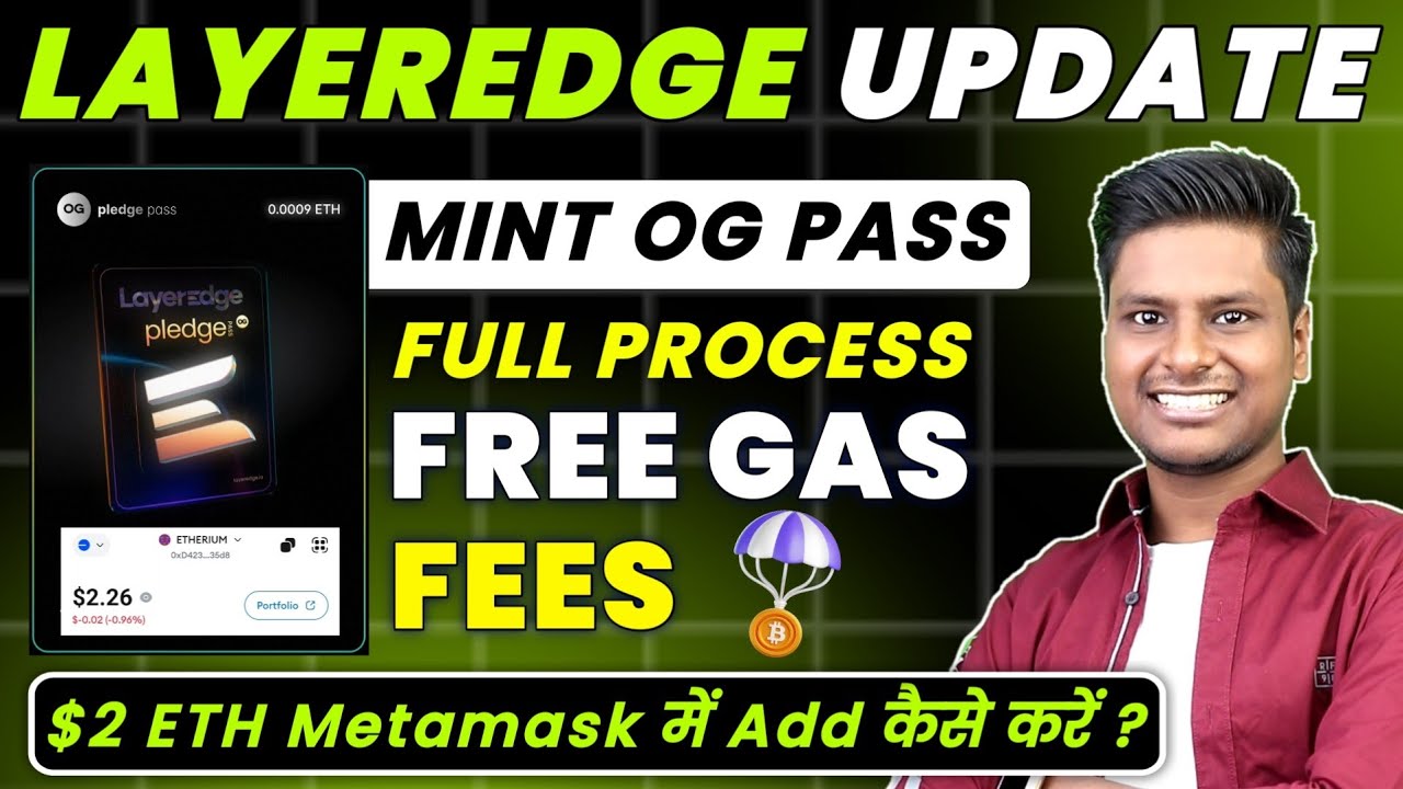🛑 LayerEdge OG Pledge Pass Mint Process | $2 GAS Fees Solution | How To Transfer $2 ETH to ...