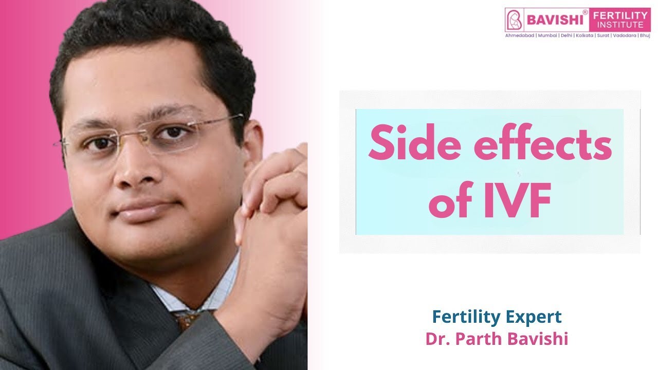Side Effects of IVF | IVF Questions and Answers | IVF Success Story ...