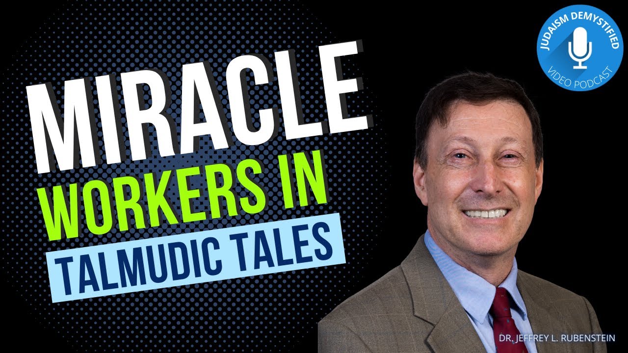 Professor Jeffrey Rubenstein | Miracle Workers and the Underlying ...