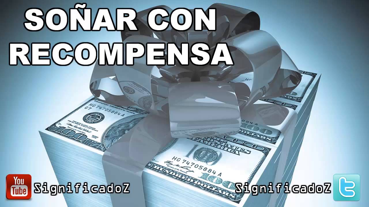 Significado de Soñar con Recompensa - YouTube