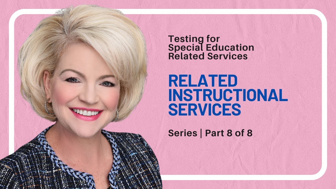 Testing for Special Education Related Services, Related Instructional ...