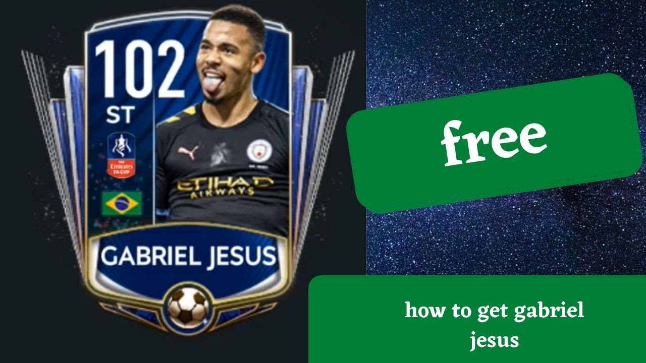 FIFA MOBILE 20 .HOW TO GET GABRIEL JESUS FOR FREE - YouTube