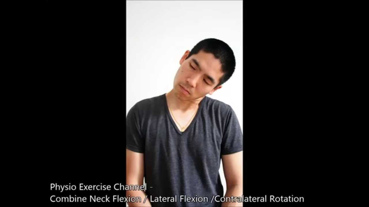 Combined Neck Flexion / Lateral Flexion / Contralateral Rotation ...