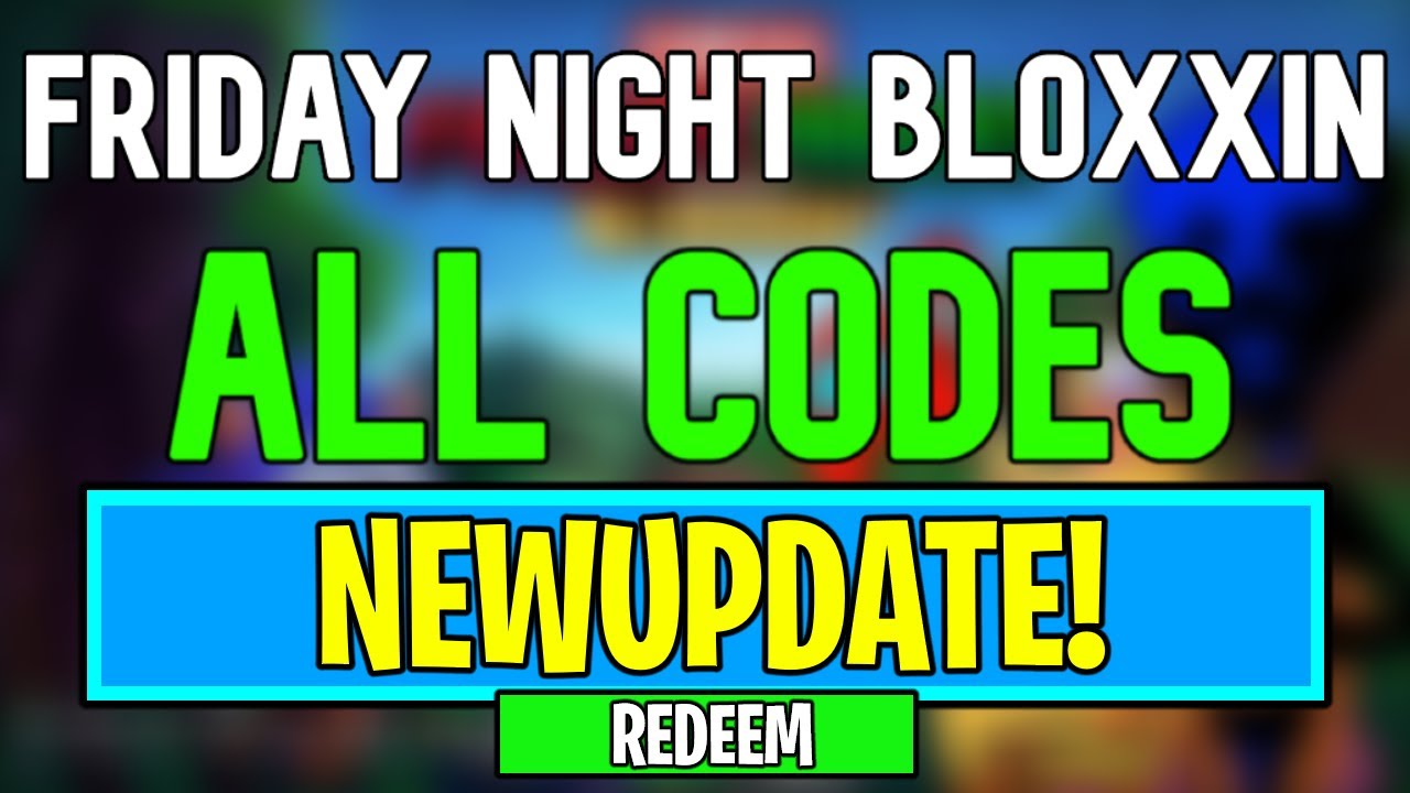 New Friday Night Bloxxin Codes | Roblox Friday Night Bloxxin Codes (May ...