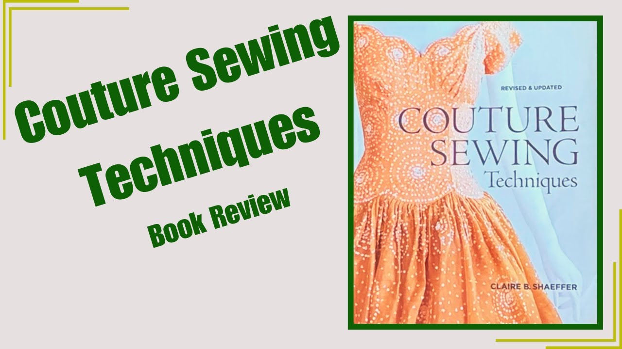 Couture Sewing Book Review - YouTube