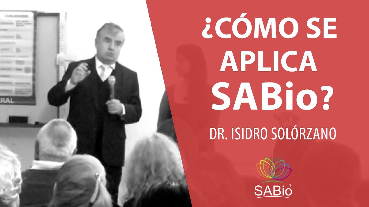 ¿Cómo se aplica SABio? - Dr. Isidro Solórzano - YouTube