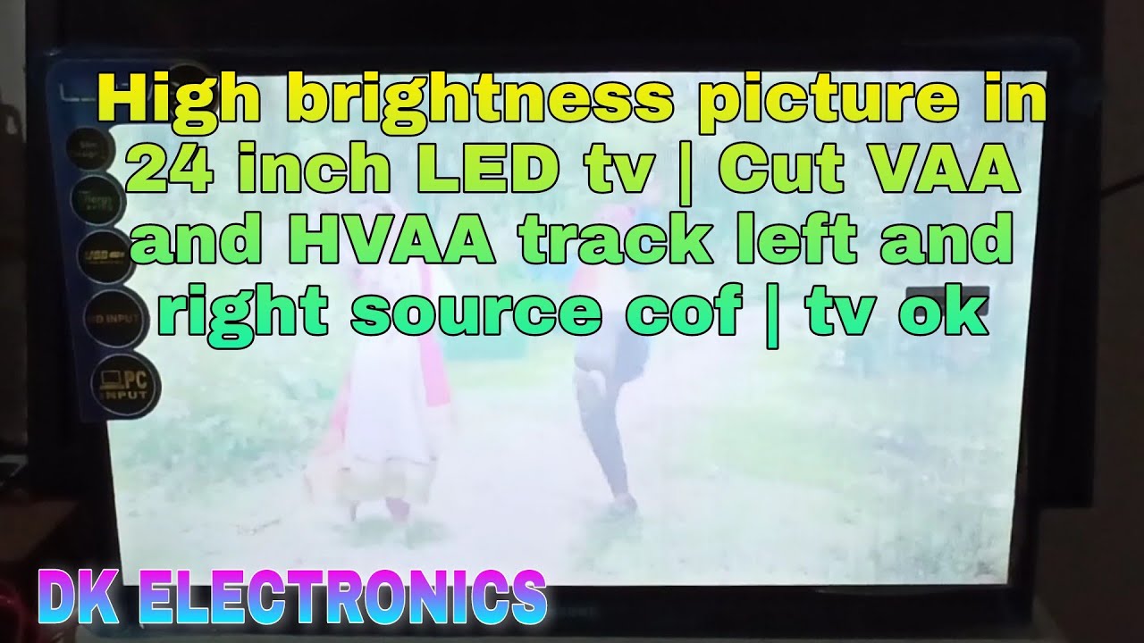 High Brightness Picture in 24inch Led tv |Cut VAA and HVAA track |TV ok ...