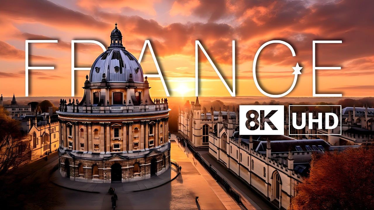 FRANCE 🇫🇷 in 8K ULTRA HD HDR (60 FPS) Dolby Vision | France 8K | 8K TV ...
