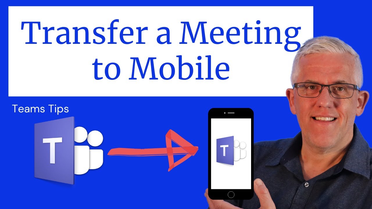 How to Transfer a Meeting to a Mobile Device in Teams - Quick Tip #17 ...