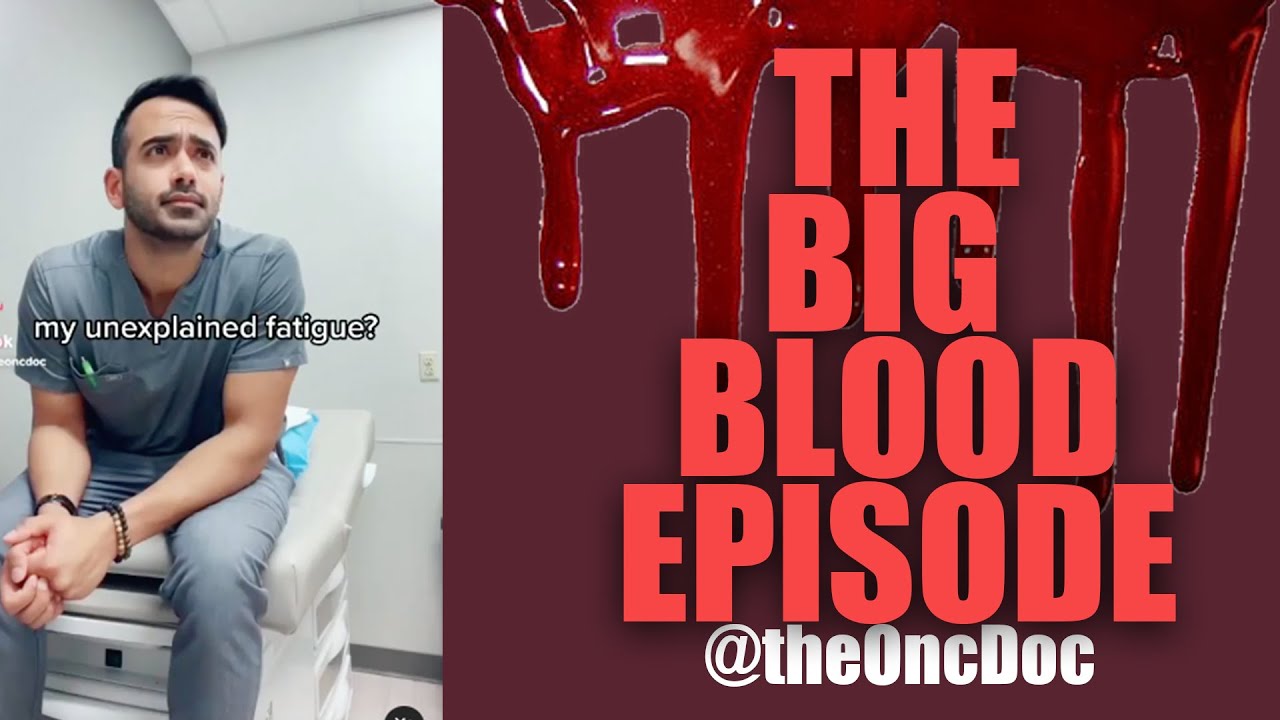 the big BLOOD episode | @TheOncDoc - YouTube
